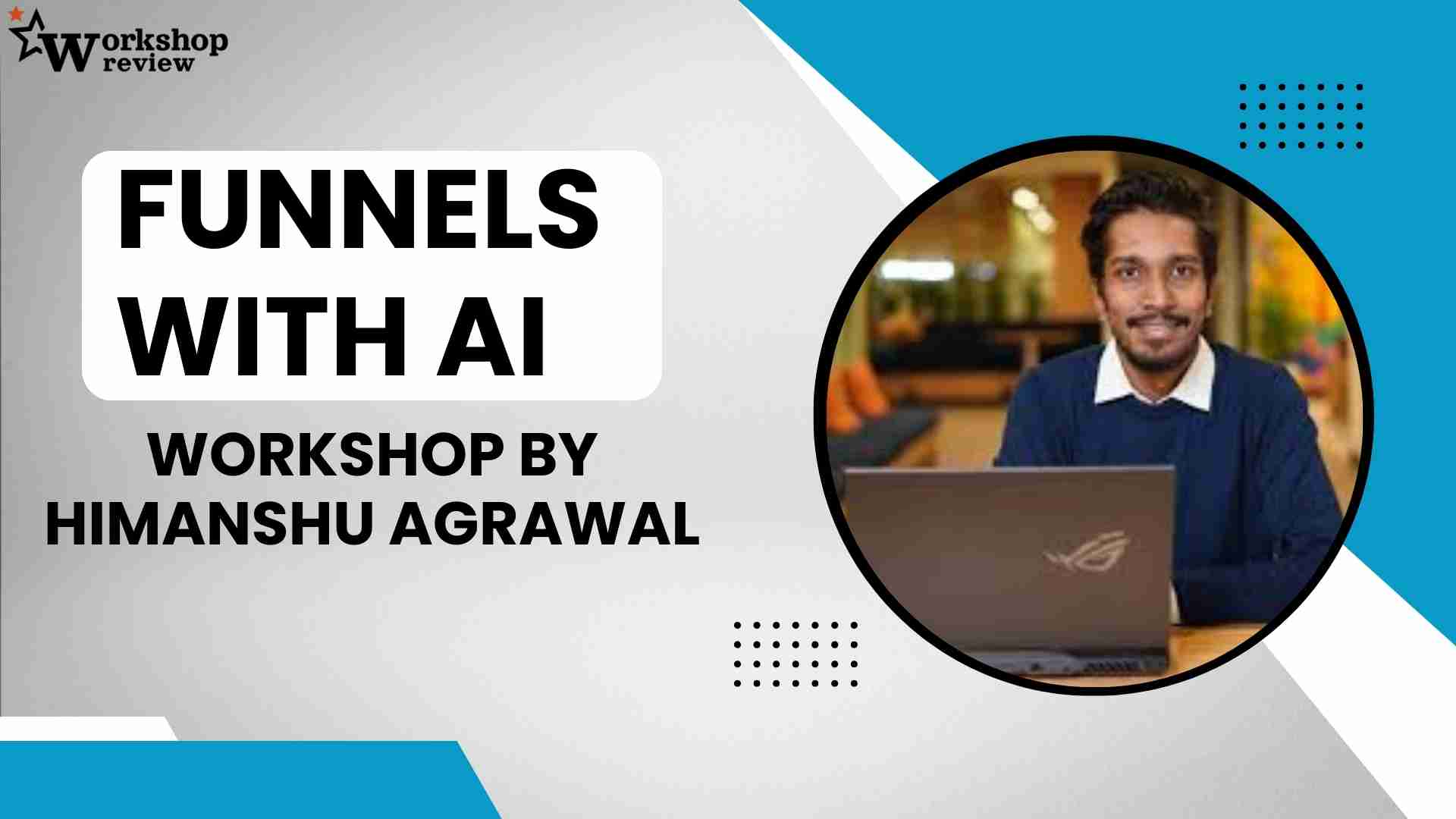 Funnels With AI Workshop By Himanshu Agrawal: All You Should Know ... Funnels With AI Workshop By Himanshu Agrawal: All You Should Know ...